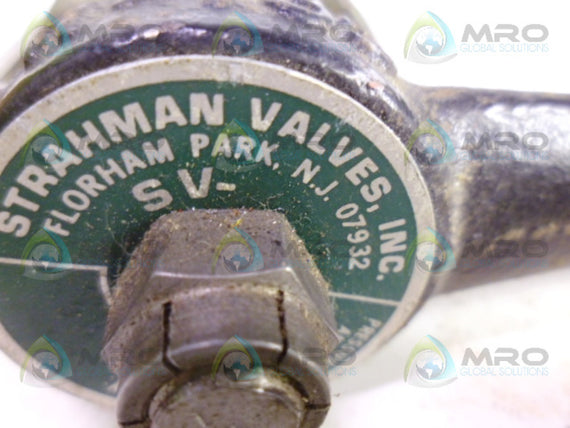 STRAHMAN VALVES SV-800 VALVE * USED * – MRO Global Solutions